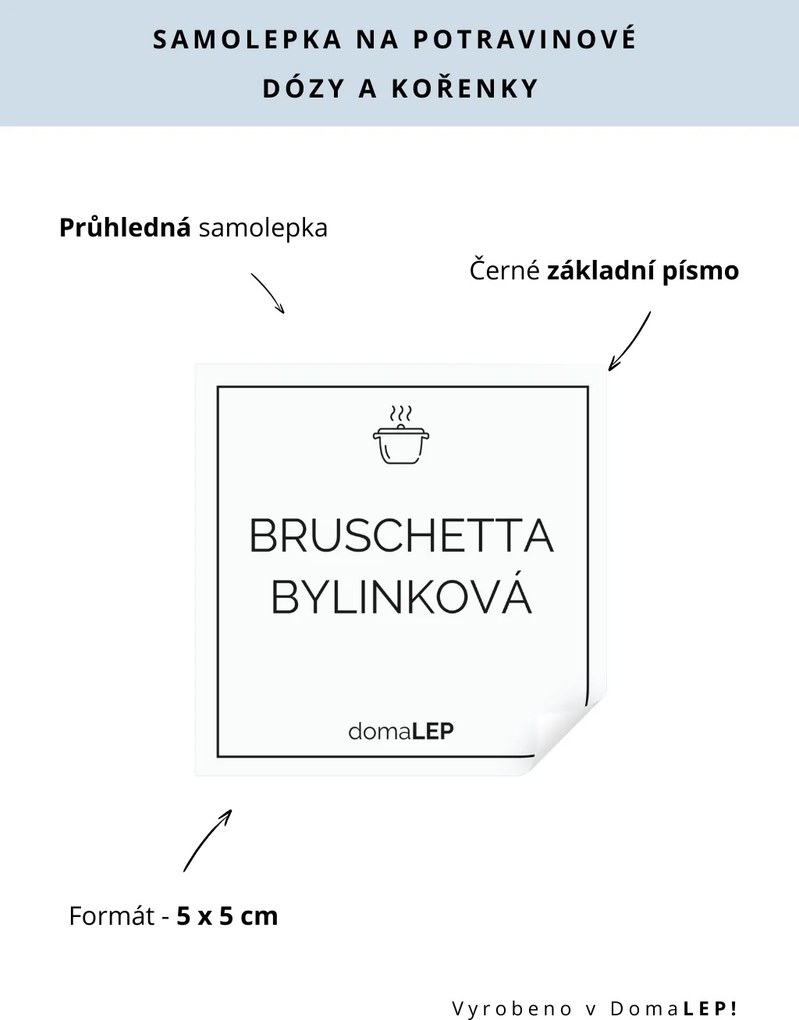 Samolepka na kořenky BRUSCHETTA BYLINKOVÁ průhledná 5 × 5 cm základní písmo