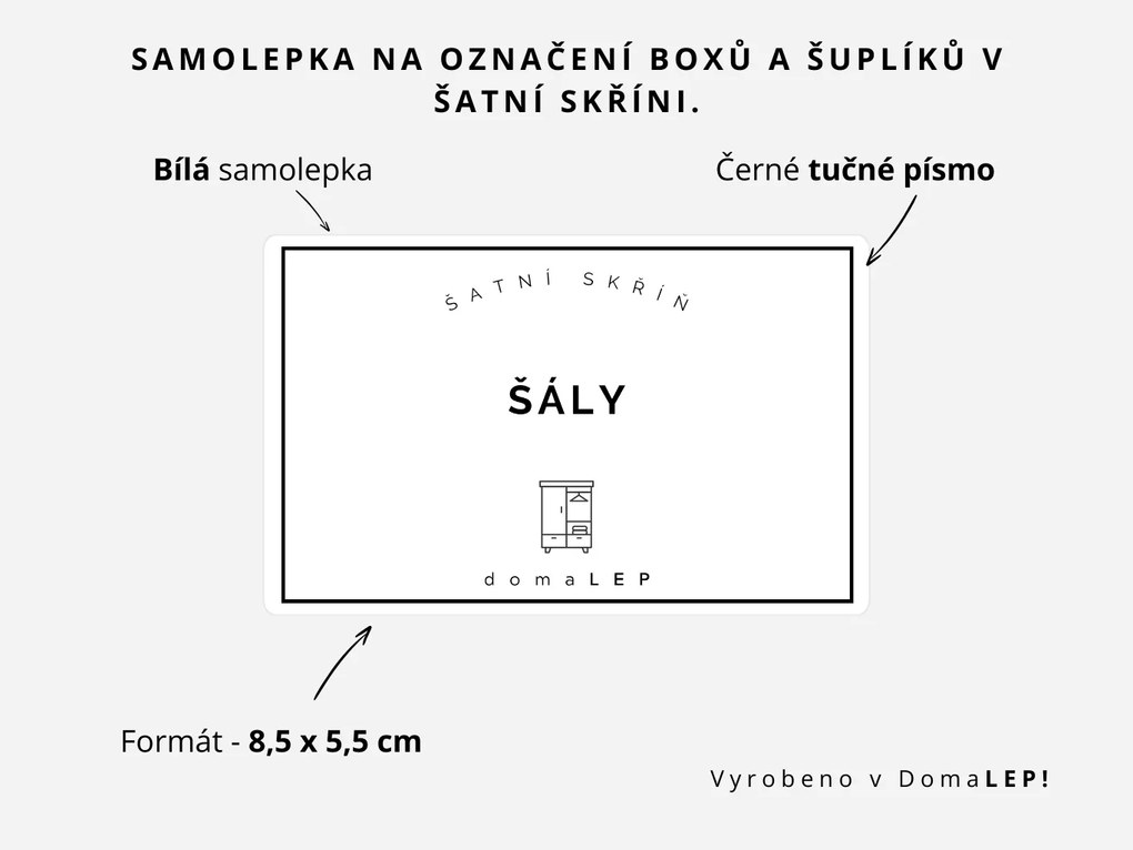 ŠÁLY - Samolepka na šuplíky a boxy do šatní skříně, 8,5 x 5,5 cm - DomaLEP varianta: SAMOLEPKA, barva: BÍLÁ - ČERNÉ písmo, velikost: š. 8,5 cm x v. 5,5 cm - tučné písmo