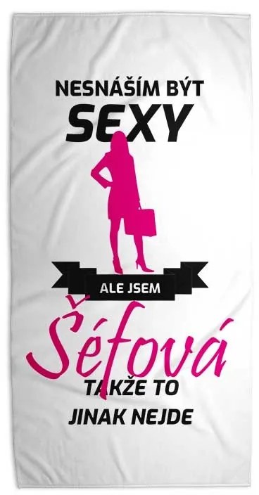 Ručník SABLIO - Nesnáším být sexy, ale jsem šéfová 30x50 cm