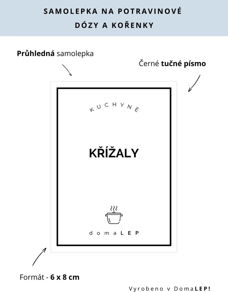 KŘÍŽALY – průhledná samolepka na dózu, tučné písmo, 6 x 8 cm | DomaLEP