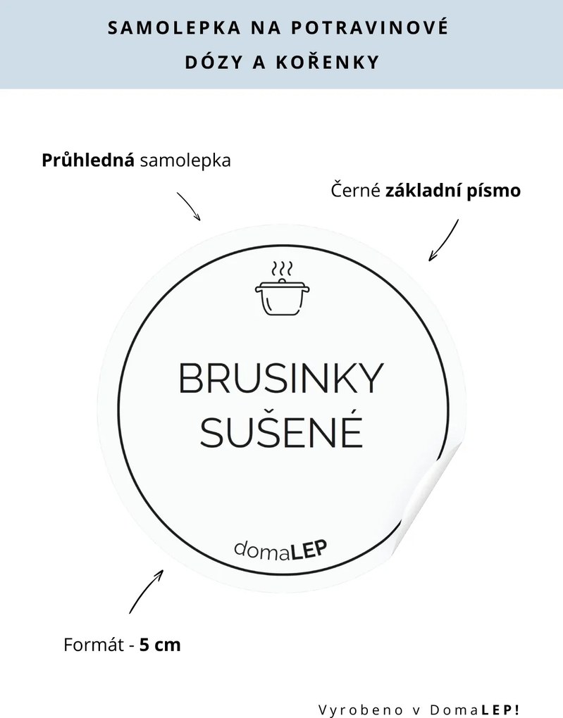 BRUSINKY SUŠENÉ – průhledná samolepka na dózu, základní písmo, 5 cm | DomaLEP