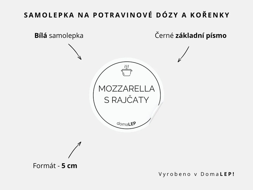 MOZZARELLA S RAJČATY - omyvatelná samolepka na kořenky, výběr rozměrů Ø 5 cm / 5 x 5 cm / 6 x 8 cm | DomaLEP tvar: KOLEČKO, barva: BÍLÁ - ČERNÉ písmo, velikost: Ø 5 cm - tučné písmo