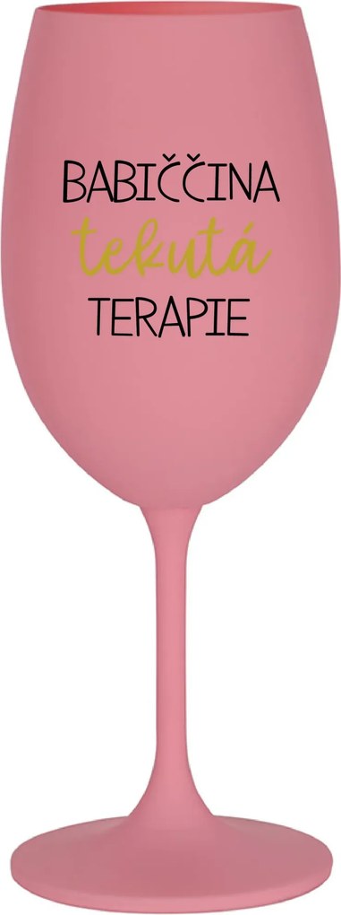BABIČČINA TEKUTÁ TERAPIE - růžová sklenice na víno 350 ml