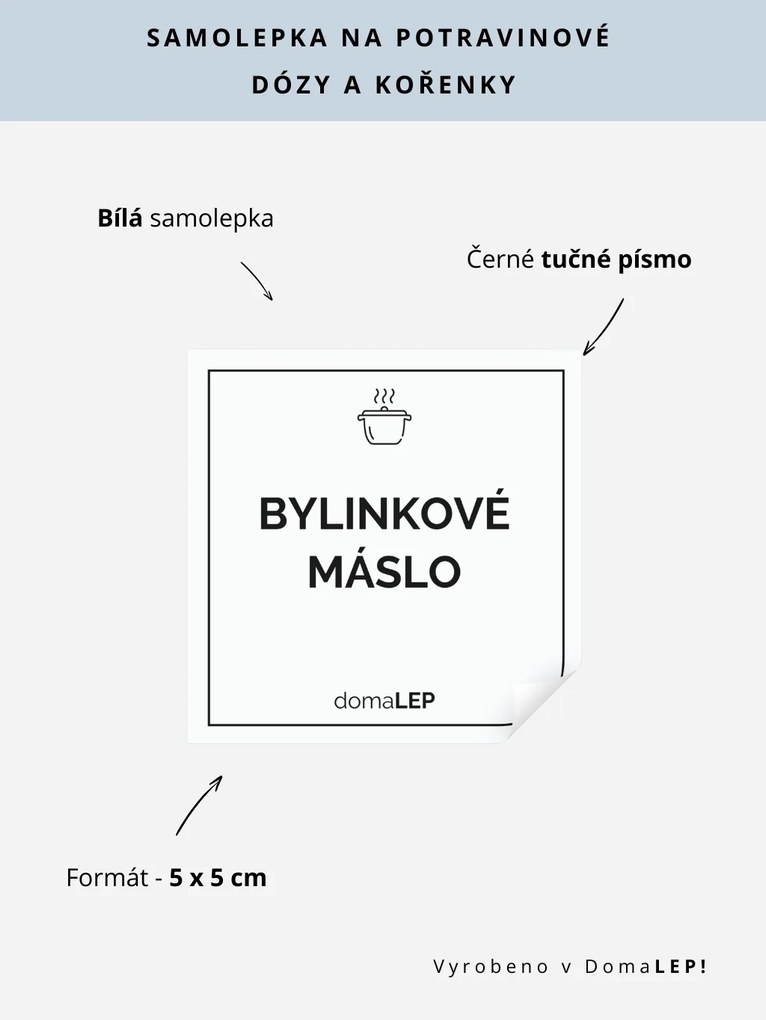 Samolepka na kořenky BYLINKOVÉ MÁSLO bílá 5 × 5 cm tučné písmo