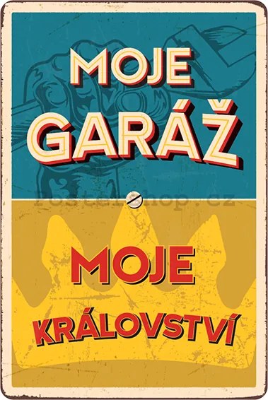 Retro plechové cedule Plechová cedule Moje garáž - Moje království BU20039