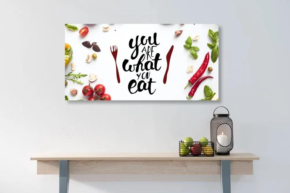 Obraz s nápisem - You are what you eat - 120x60 cm