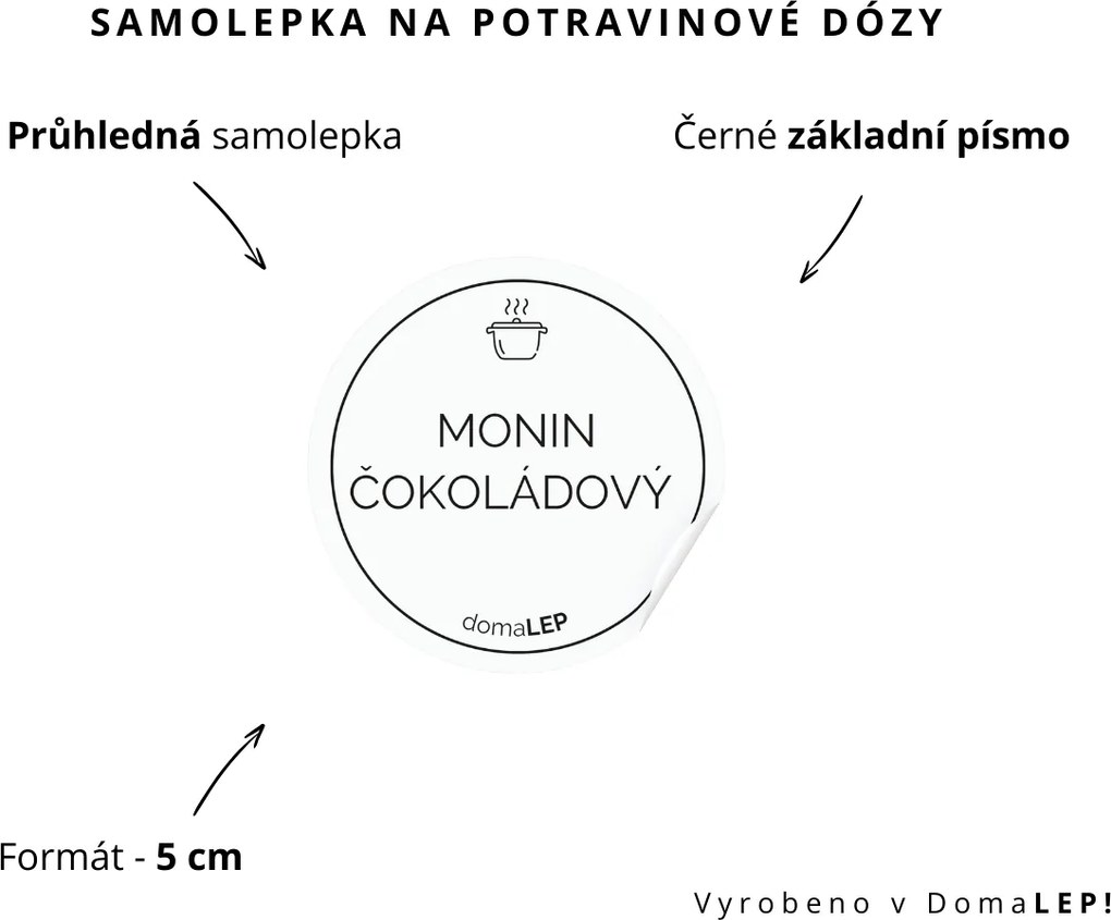 MONIN ČOKOLÁDOVÝ - omyvatelná samolepka na dózu, výběr rozměrů Ø 5 cm / 5 x 5 cm / 6 x 8 cm | DomaLEP tvar: KOLEČKO, barva: PRŮHLEDNÁ - ČERNÉ písmo, velikost: Ø 5 cm - tučné písmo