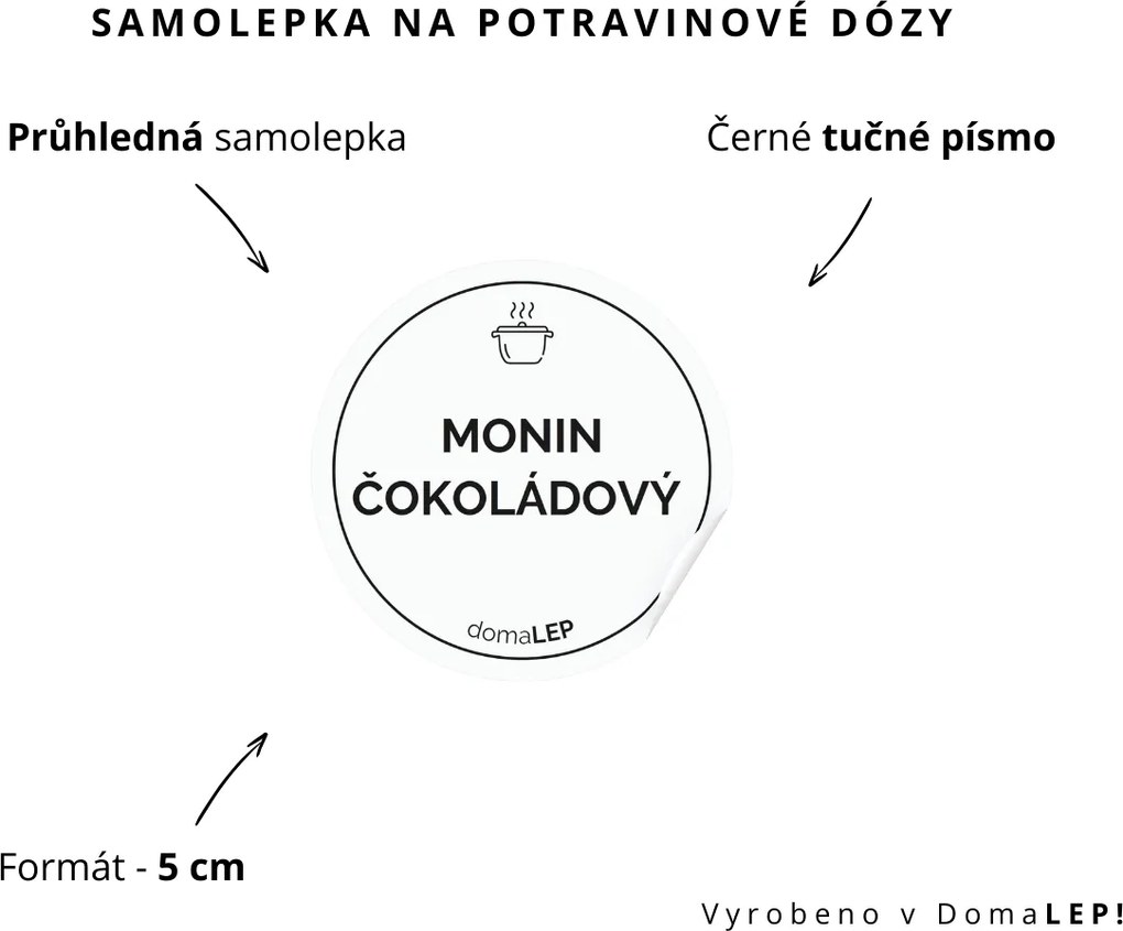 MONIN ČOKOLÁDOVÝ - omyvatelná samolepka na dózu, výběr rozměrů Ø 5 cm / 5 x 5 cm / 6 x 8 cm | DomaLEP tvar: KOLEČKO, barva: PRŮHLEDNÁ - ČERNÉ písmo, velikost: Ø 5 cm - základní písmo