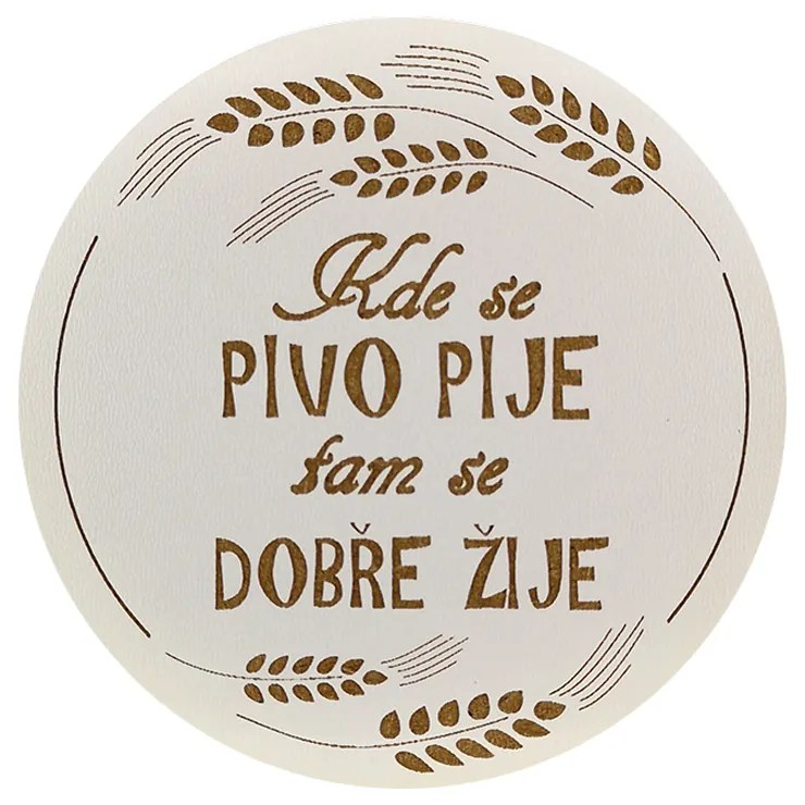 AMADEA Dřevěný podtácek kulatý Pivo text "kde se pivo pije tam se dobře žije", pr. 10,5 cm