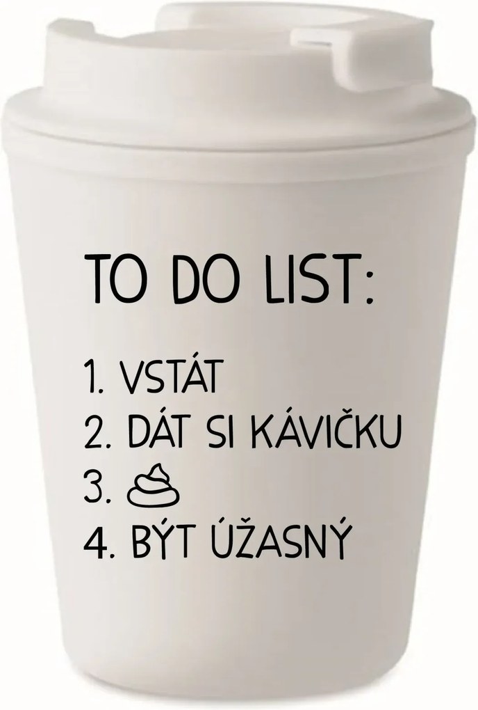 TO DO LIST:  BÝT ÚŽASNÝ - bílý termohrnek 300 ml