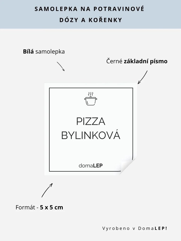 Samolepka na kořenky PIZZA BYLINKOVÁ bílá 5 × 5 cm základní písmo