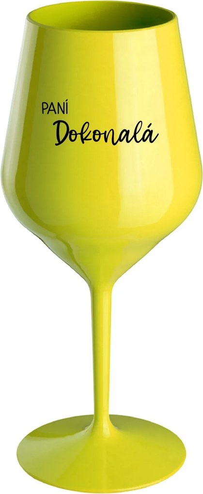 PANÍ DOKONALÁ - žlutá nerozbitná sklenice na víno 470 ml