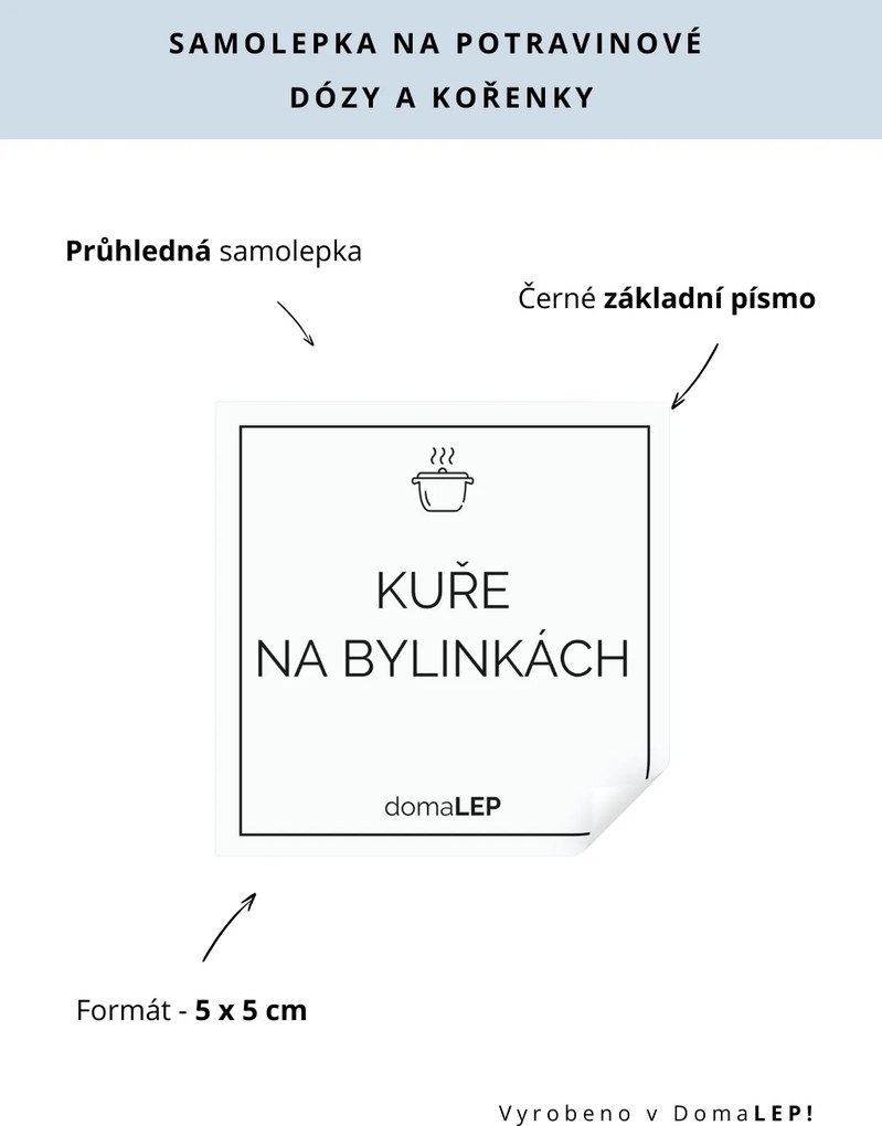 Samolepka na kořenky KUŘE NA BYLINKÁCH průhledná 5 × 5 cm základní písmo