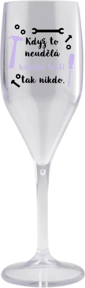 Personalizovaná nerozbitná prosecco sklenice - když to nezvládne … tak nikdo