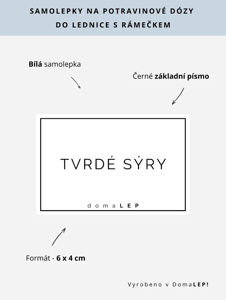 TVRDÉ SÝRY - Samolepka s rámečkem na dózy do lednice, 6 x 4 cm