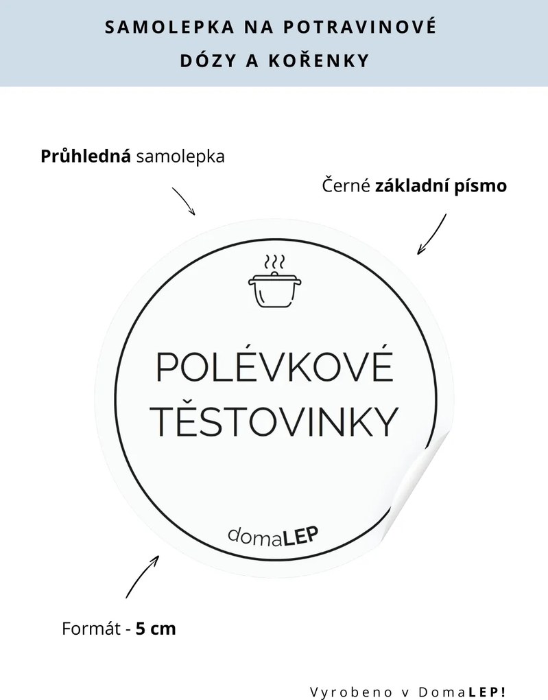 POLÉVKOVÉ TĚSTOVINKY  – průhledná samolepka na dózu, základní písmo, 5 cm | DomaLEP