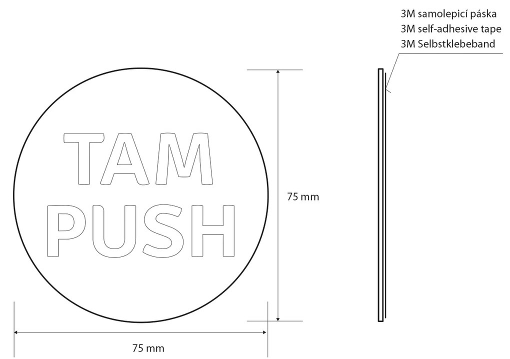 Sapho Sapho, Cedule "TAM/PUSH", průměr 75mm, nerez mat, XP127