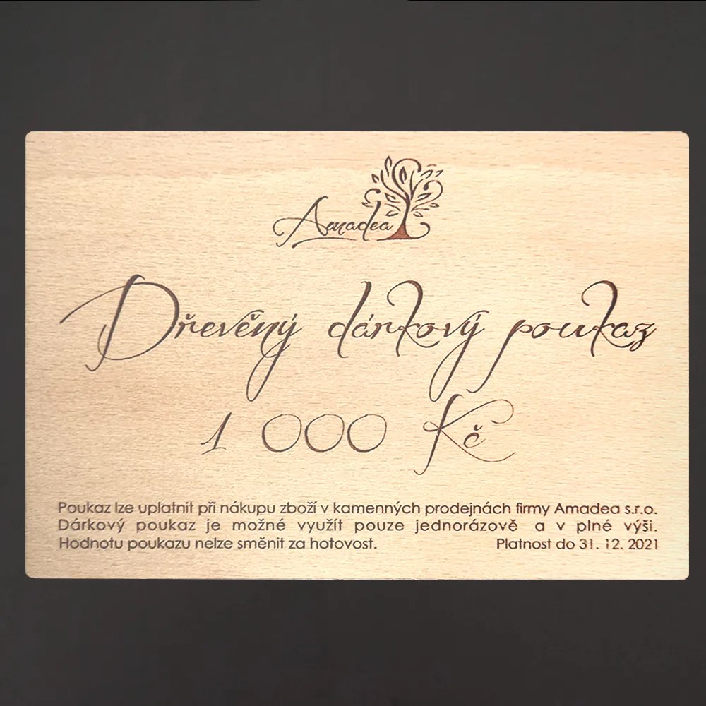 Dřevěný dárkový poukaz do kamenných obchodů firmy Amadea s.r.o. v hodnotě 1.000 Kč