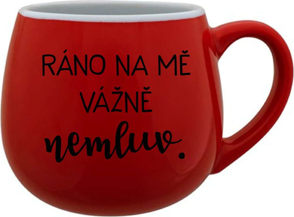 RÁNO NA MĚ VÁŽNĚ NEMLUV. - červený keramický hrníček 300 ml