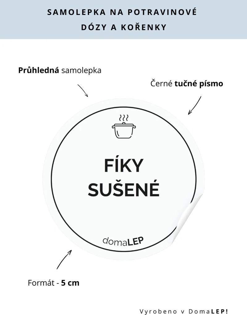 FÍKY SUŠENÉ – průhledná samolepka na dózu, tučné písmo, 5 cm | DomaLEP