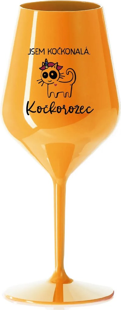 JSEM KOČKONALÁ. KOČKOROŽEC - oranžová nerozbitná sklenice na víno 470 ml
