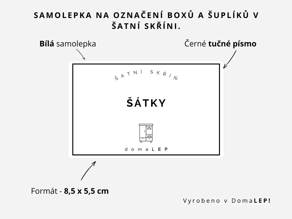 ŠÁTKY - Samolepka na šuplíky a boxy do šatní skříně, 8,5 x 5,5 cm - DomaLEP varianta: SAMOLEPKA, barva: BÍLÁ - ČERNÉ písmo, velikost: š. 8,5 cm x v. 5,5 cm - tučné písmo