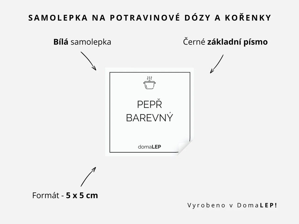 PEPŘ BAREVNÝ - omyvatelná samolepka na kořenky, výběr rozměrů Ø 5 cm / 5 x 5 cm / 6 x 8 cm | DomaLEP tvar: OBDÉLNÍK, barva: BÍLÁ - ČERNÉ písmo, velikost: š. 6 cm x v. 8 cm – základní písmo