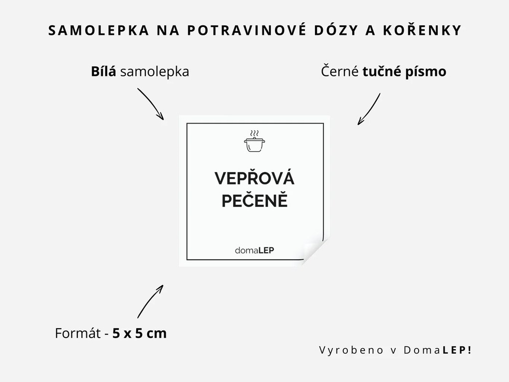 VEPŘOVÁ PEČENĚ - omyvatelná samolepka na kořenky, výběr rozměrů Ø 5 cm / 5 x 5 cm / 6 x 8 cm | DomaLEP tvar: KOLEČKO, barva: BÍLÁ - ČERNÉ písmo, velikost: Ø 5 cm - tučné písmo