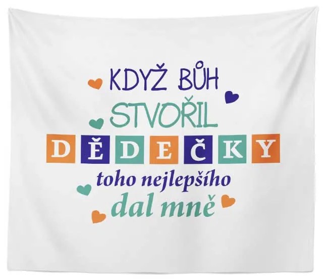 Sablio Deka Když Bůh stvořil dědečky: 150x120 cm