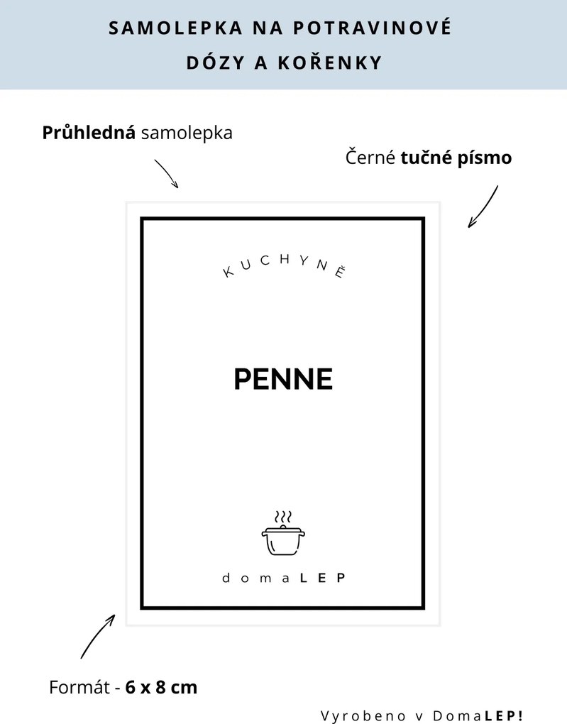 PENNE  – průhledná samolepka na dózu, tučné písmo, 6 x 8 cm | DomaLEP