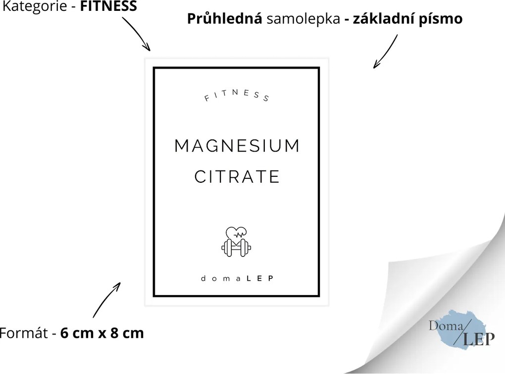 MAGNESIUM CITRATE - Samolepka na dózu pro fitness doplňky - DomaLEP tvar: ČTVEREC, barva: PRŮHLEDNÁ - ČERNÉ písmo, velikost: š. 5 cm x v. 5 cm - tučné písmo