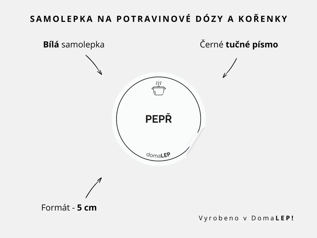 PEPŘ - omyvatelná samolepka na kořenky, výběr rozměrů Ø 5 cm / 5 x 5 cm / 6 x 8 cm | DomaLEP tvar: KOLEČKO, barva: BÍLÁ - ČERNÉ písmo, velikost: Ø 5 cm - tučné písmo