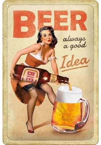 Postershop Plechová cedule: Beer Always a Good Idea - 20x30 cm