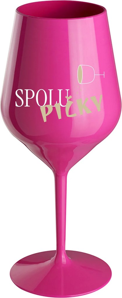 SPOLUPIČKY - růžová nerozbitná sklenice na víno 470 ml