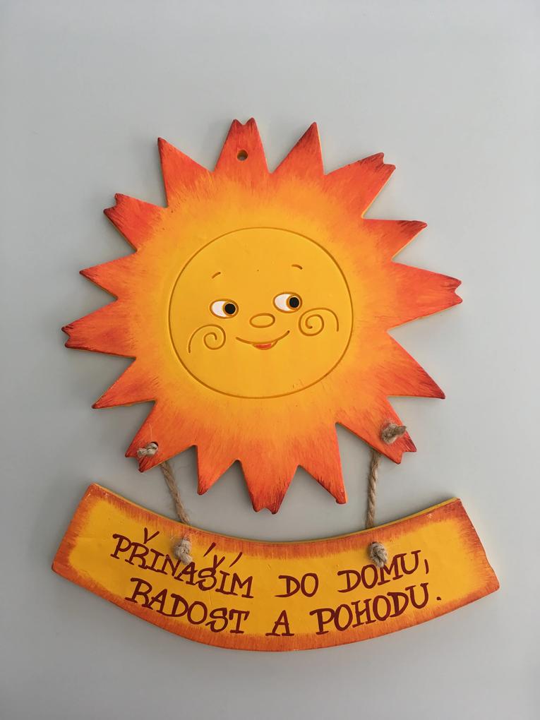 Sluníčko s cedulkou kulaté Vyberte nápis: Přináším do domu radost a pohodu