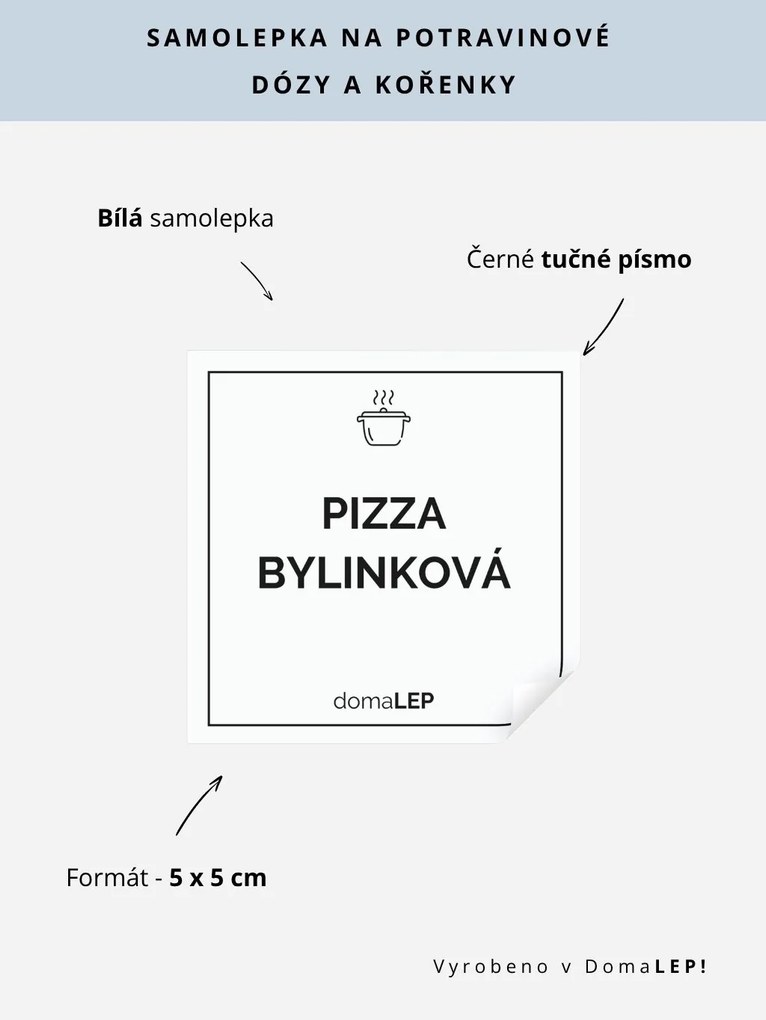 Samolepka na kořenky PIZZA BYLINKOVÁ bílá 5 × 5 cm tučné písmo