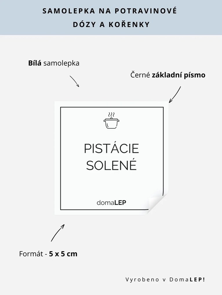 PISTÁCIE SOLENÉ – bílá samolepka na dózu, základní písmo, 5 x 5 cm | DomaLEP