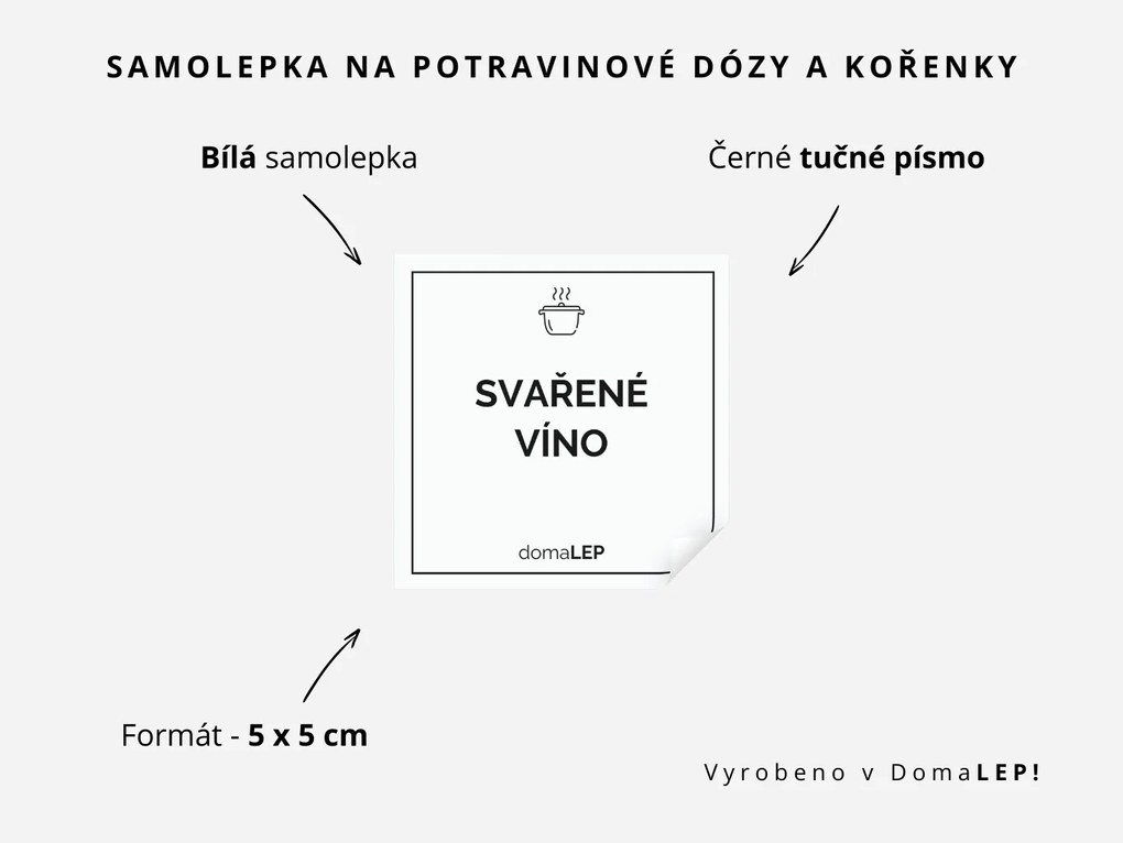 SVAŘENÉ VÍNO - omyvatelná samolepka na kořenky, výběr rozměrů Ø 5 cm / 5 x 5 cm / 6 x 8 cm | DomaLEP tvar: ČTVEREC, barva: BÍLÁ - ČERNÉ písmo, velikost: š. 5 cm x v. 5 cm - tučné písmo