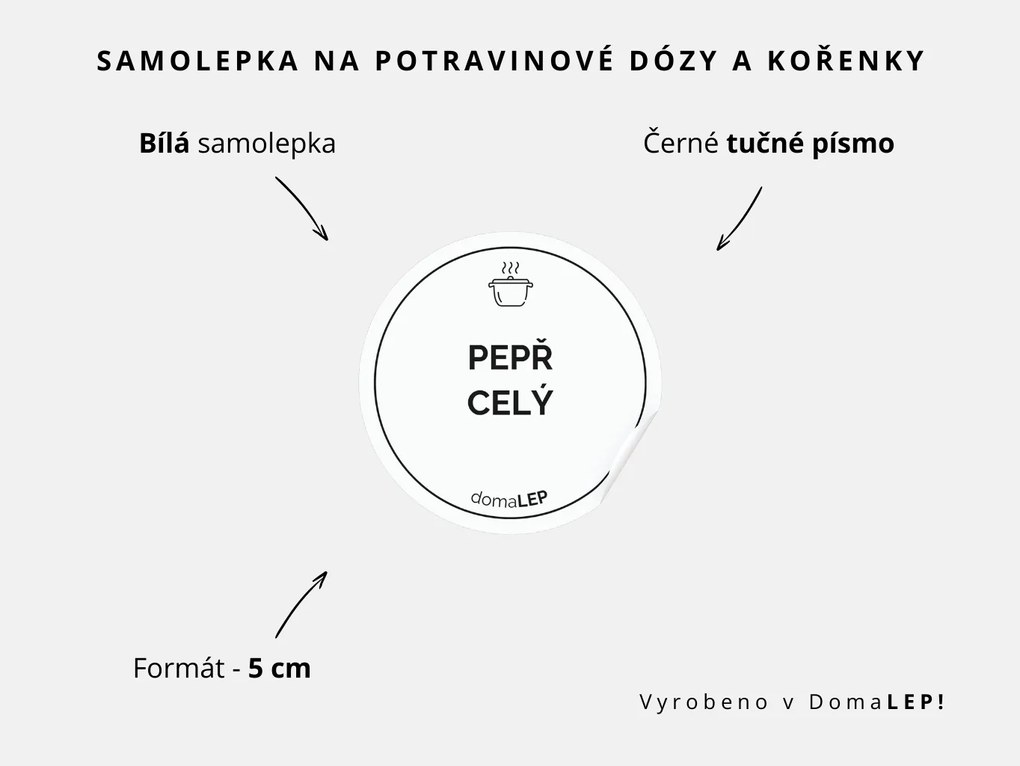 PEPŘ CELÝ - omyvatelná samolepka na kořenky, výběr rozměrů Ø 5 cm / 5 x 5 cm / 6 x 8 cm | DomaLEP tvar: KOLEČKO, barva: BÍLÁ - ČERNÉ písmo, velikost: Ø 5 cm - tučné písmo