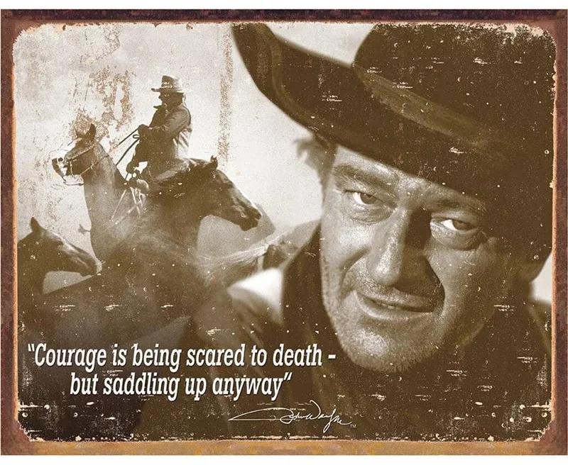 Plechová cedule John Wayne - Courage 40 cm x 32 cm