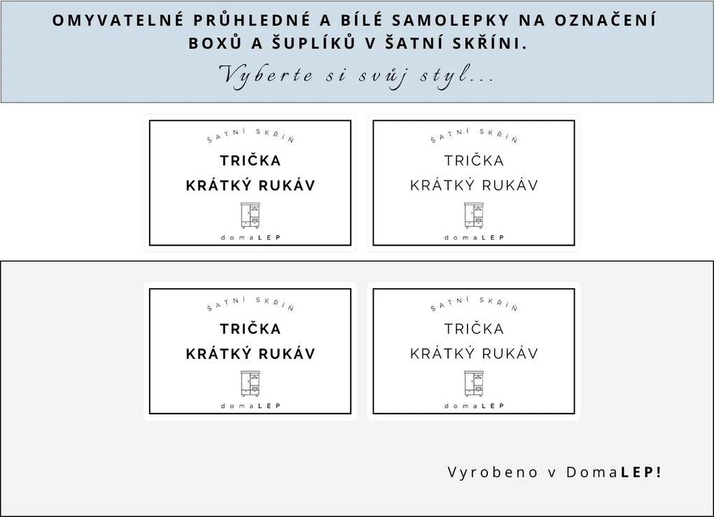 TRIČKA KRÁTKÝ RUKÁV - Samolepka na šuplíky a boxy do šatní skříně, 8,5 x 5,5 cm - DomaLEP varianta: SAMOLEPKA, barva: PRŮHLEDNÁ - ČERNÉ písmo, velikost: š. 8,5 cm x v. 5,5 cm - základní písmo