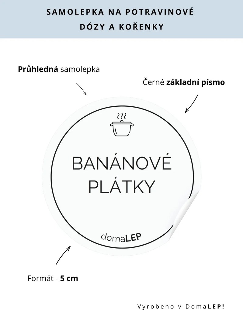 BANÁNOVÉ PLÁTKY – průhledná samolepka na dózu, základní písmo, 5 cm | DomaLEP