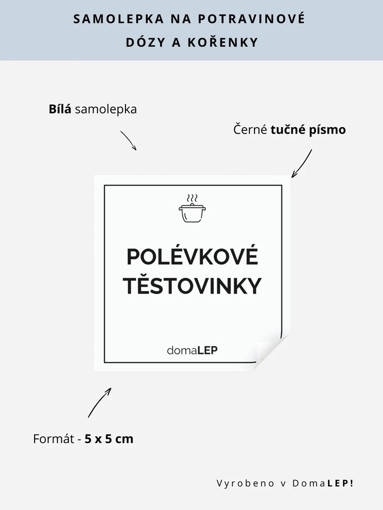 POLÉVKOVÉ TĚSTOVINKY – bílá samolepka na dózu, tučné písmo, 5 x 5 cm | DomaLEP