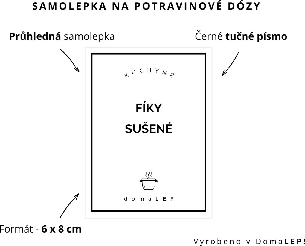 FÍKY SUŠENÉ - omyvatelná samolepka na dózu, výběr rozměrů Ø 5 cm / 5 x 5 cm / 6 x 8 cm | DomaLEP tvar: KOLEČKO, barva: PRŮHLEDNÁ - ČERNÉ písmo, velikost: Ø 5 cm - tučné písmo