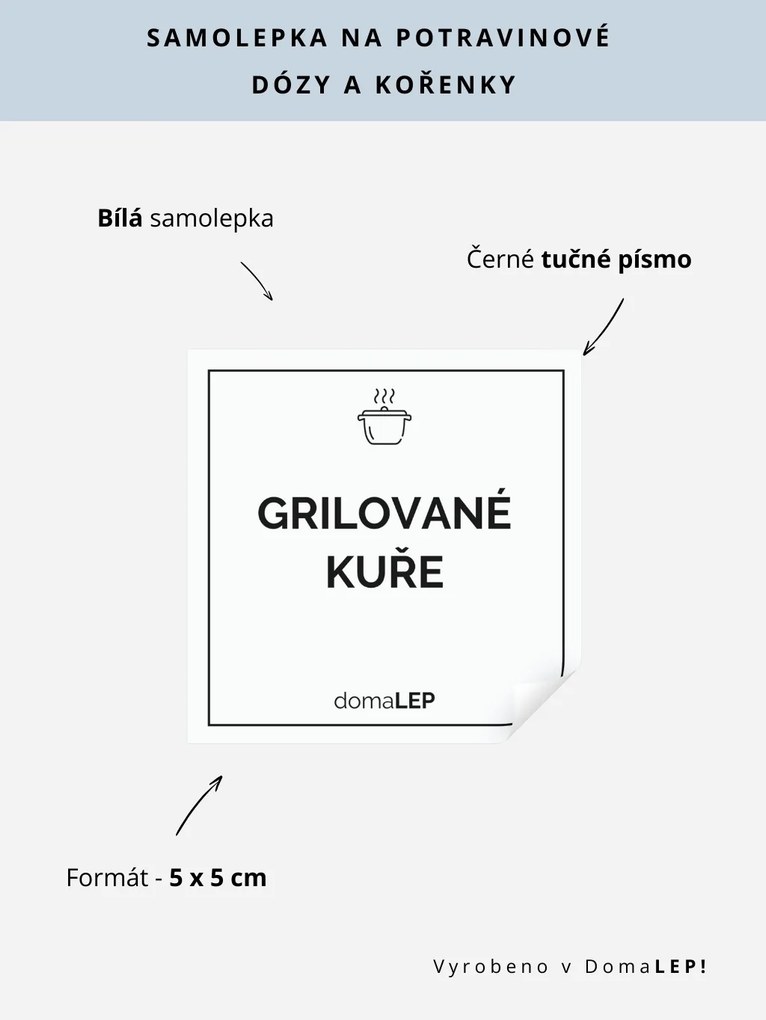 Samolepka na kořenky GRILOVANÉ KUŘE bílá 5 × 5 cm tučné písmo