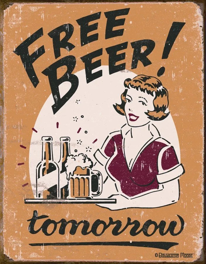 Plechová cedule: Free Beer! Tomorrow (girl)