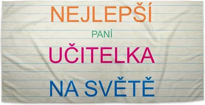 Sablio Ručník Nejlepší paní učitelka na světě - 70x140 cm