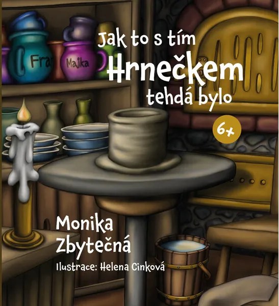 Jak to s tím hrnečkem tehdá bylo