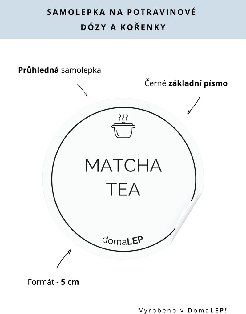 MATCHA TEA – průhledná samolepka na dózu, základní písmo, 5 cm | DomaLEP