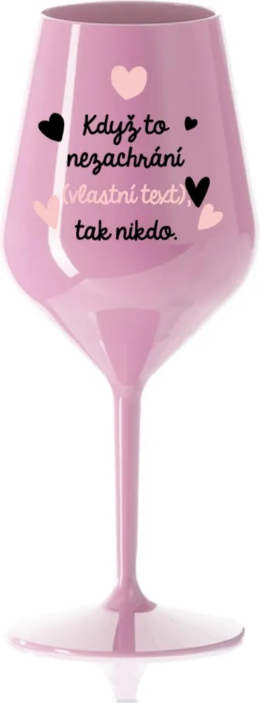 Personalizovaná nerozbitná sklenice - když to nezvládne … tak nikdo